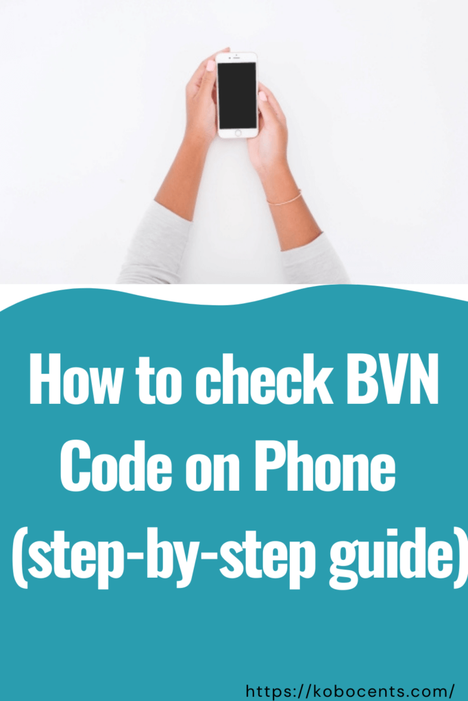 How To Check BVN Online Using MTN, Glo, 9Mobile, And Airtel